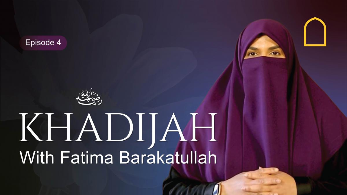 Khadijah (RA) | Islam Channel