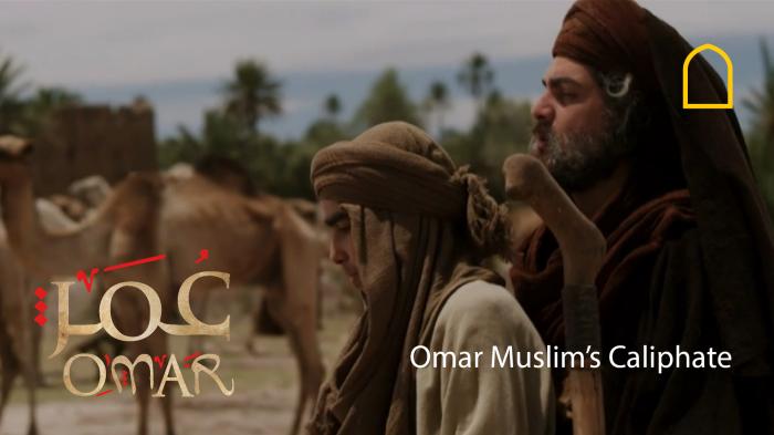 Omar - Omar Muslim's Caliphate | Islam Channel