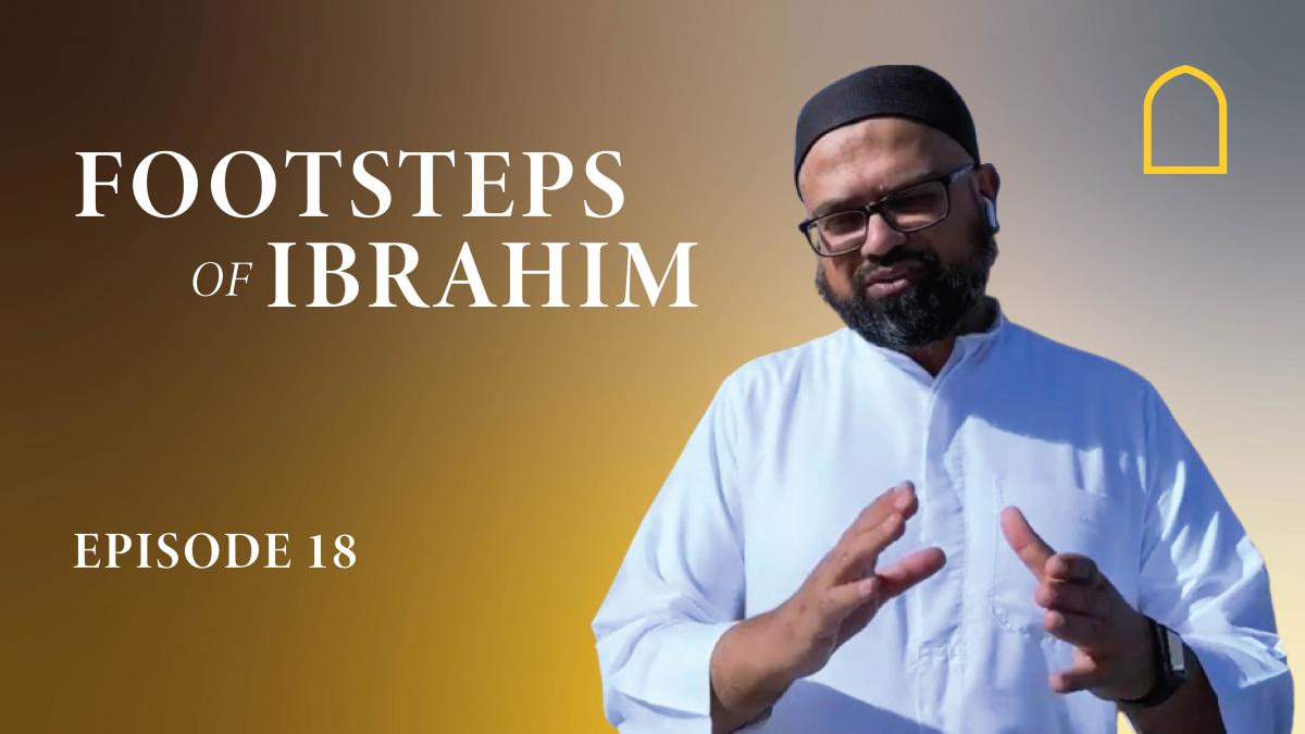 Footsteps of Ibrahim 2023 | Islam Channel